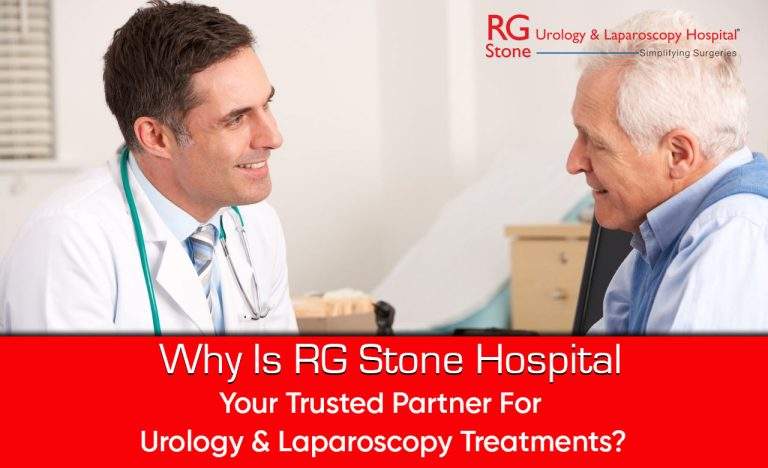 Why Is RG Stone Hospital Your Trusted Partner For Urology & Laparoscopy ...